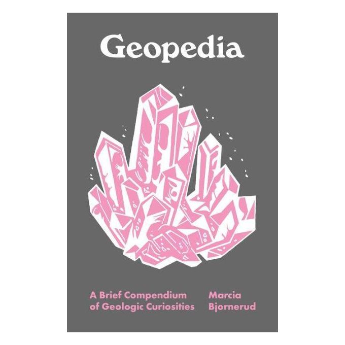 Ouri shop Geopedia: A Brief Compendium of Geologic Curiosities à prix ...