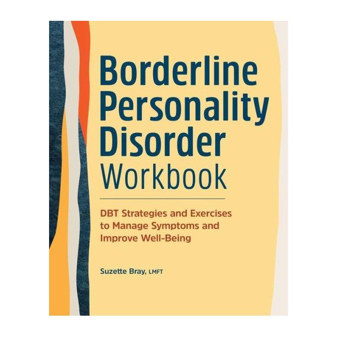 Ouri shop Borderline Personality Disorder Workbook: DBT Strategies and ...